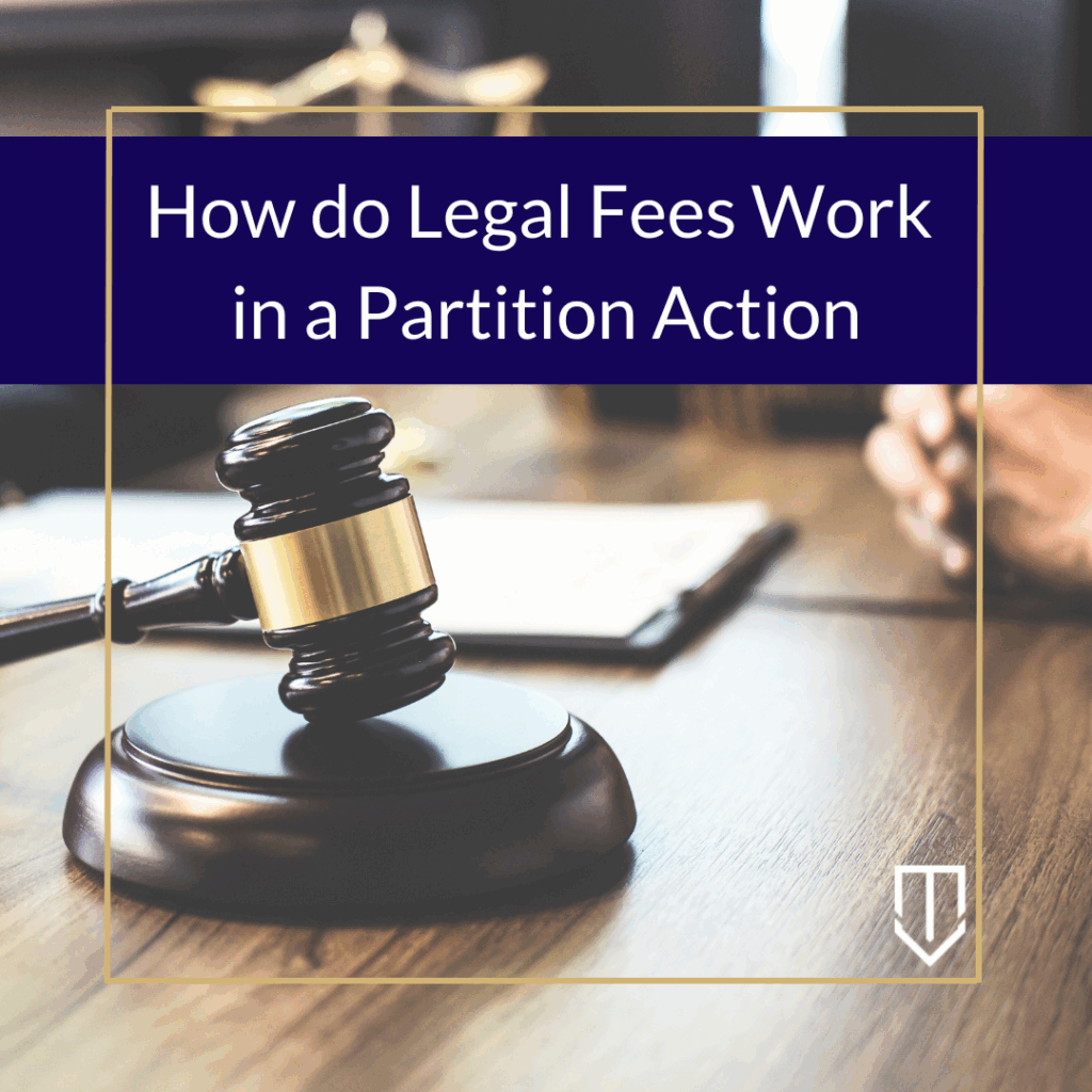 How do Legal Fees Work in a Partition Action | California Partition Law ...