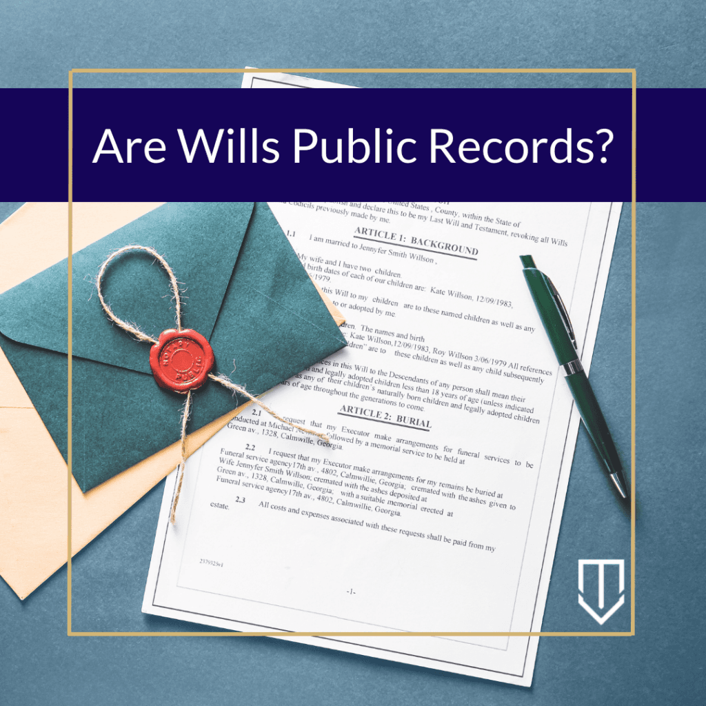 Are Wills Public Records? (Prob. Code § 8200) | California Partition ...